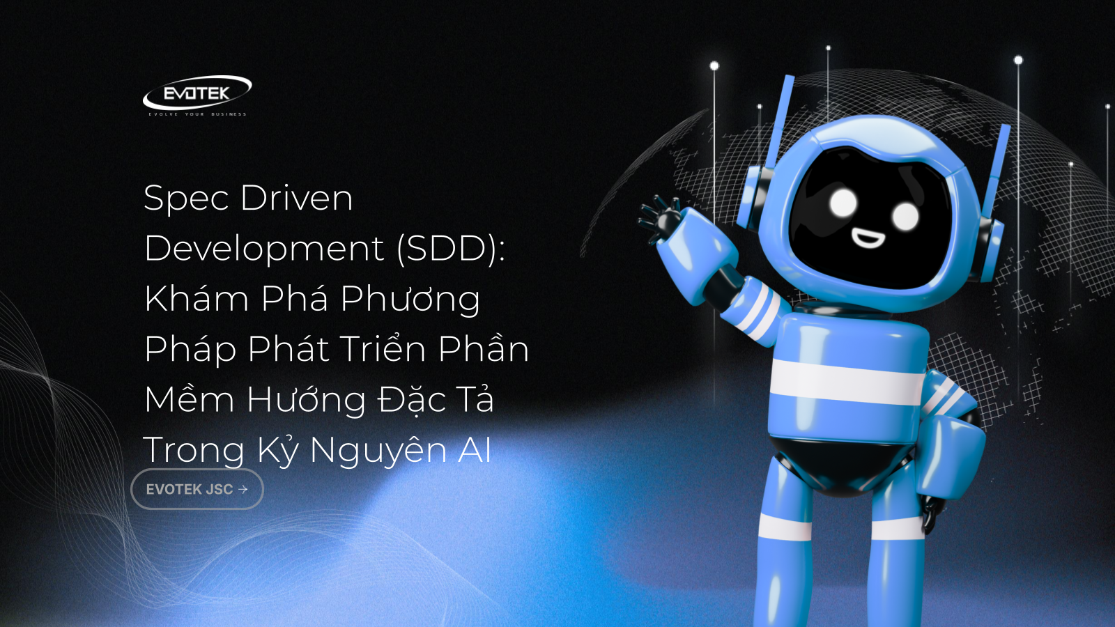 Spec Driven Development (SDD): Khám Phá Phương Pháp Phát Triển Phần Mềm Hướng Đặc Tả Trong Kỷ ...