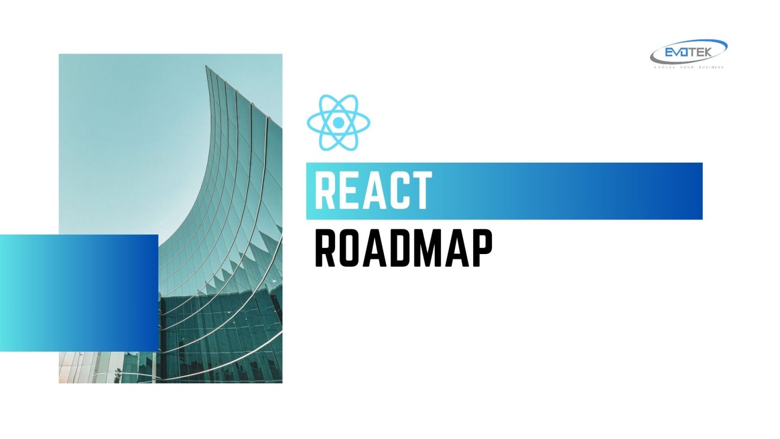 React Roadmap - Lộ trình học React 2025 – Evotek Careers