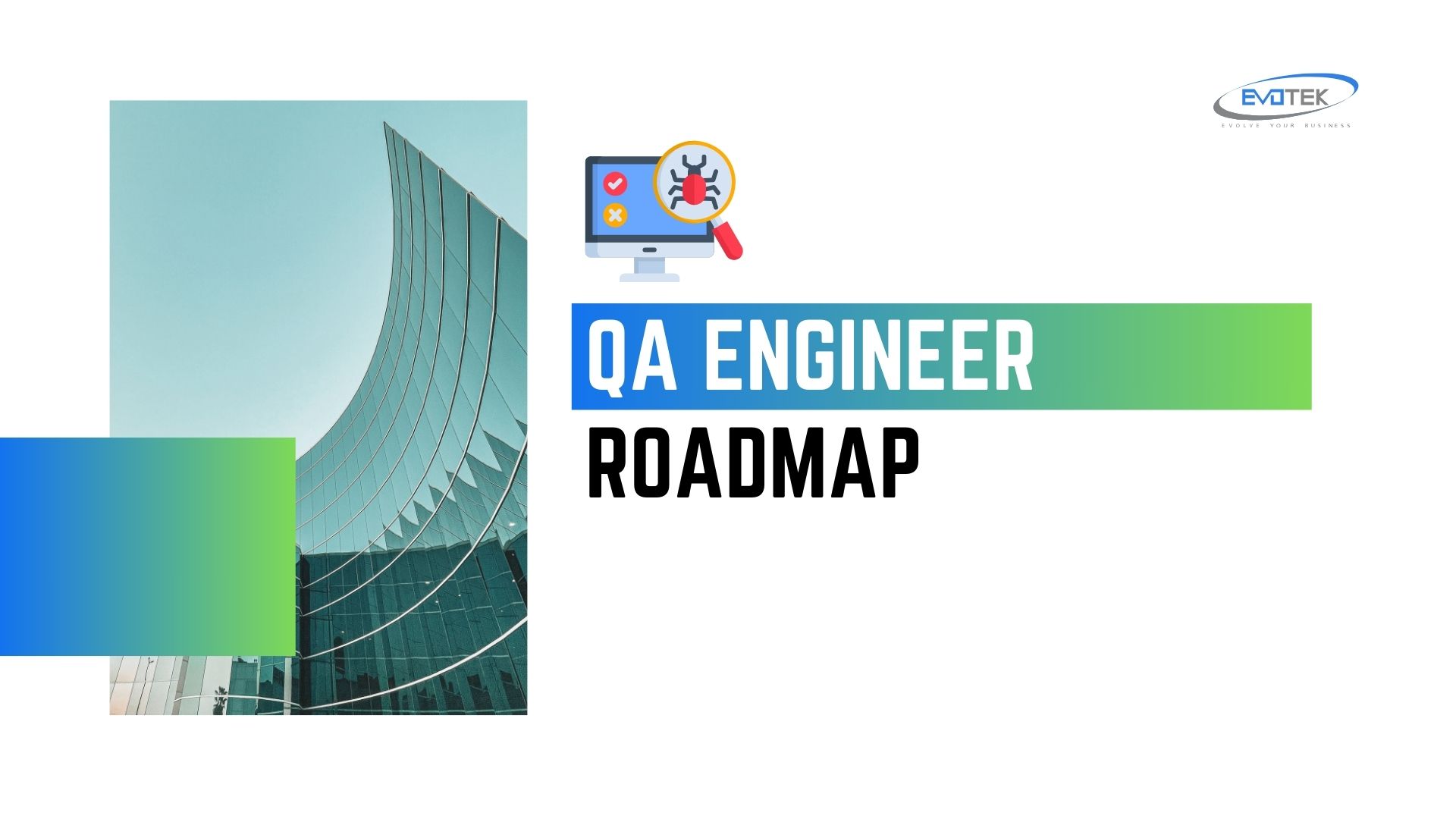 QA Roadmap - Lộ trình học Kỹ sư QA (Tester) 2025 – Evotek Careers